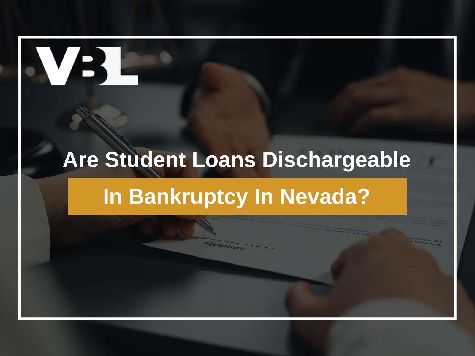 Are Student Loans Dischargeable In Bankruptcy In Nevada?
